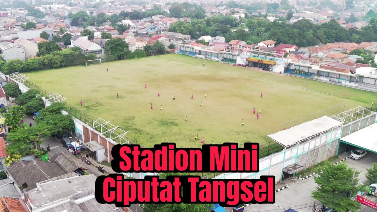 Wow ‼️ Beginilah Kondisi Terkini Stadion Mini Ciputat Tangerang Selatan ...