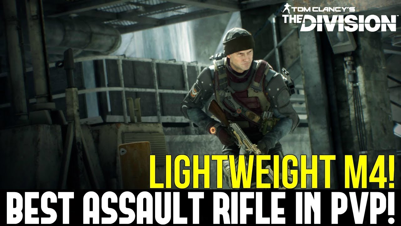 The Division: LIGHTWEIGHT M4 MASTER! The BEST Assault Rifle in PVP ...