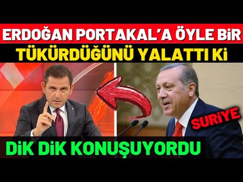 Erdoğan, PORTAKAL'a TÜKÜRDÜĞÜNÜ BÖYLE YALATTI..!! (SURİYE) +