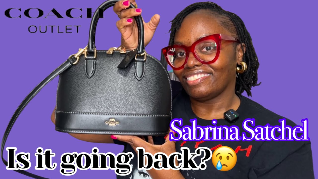 COACH Sabrina Satchel: Returned?!+ Mini Haul - YouTube