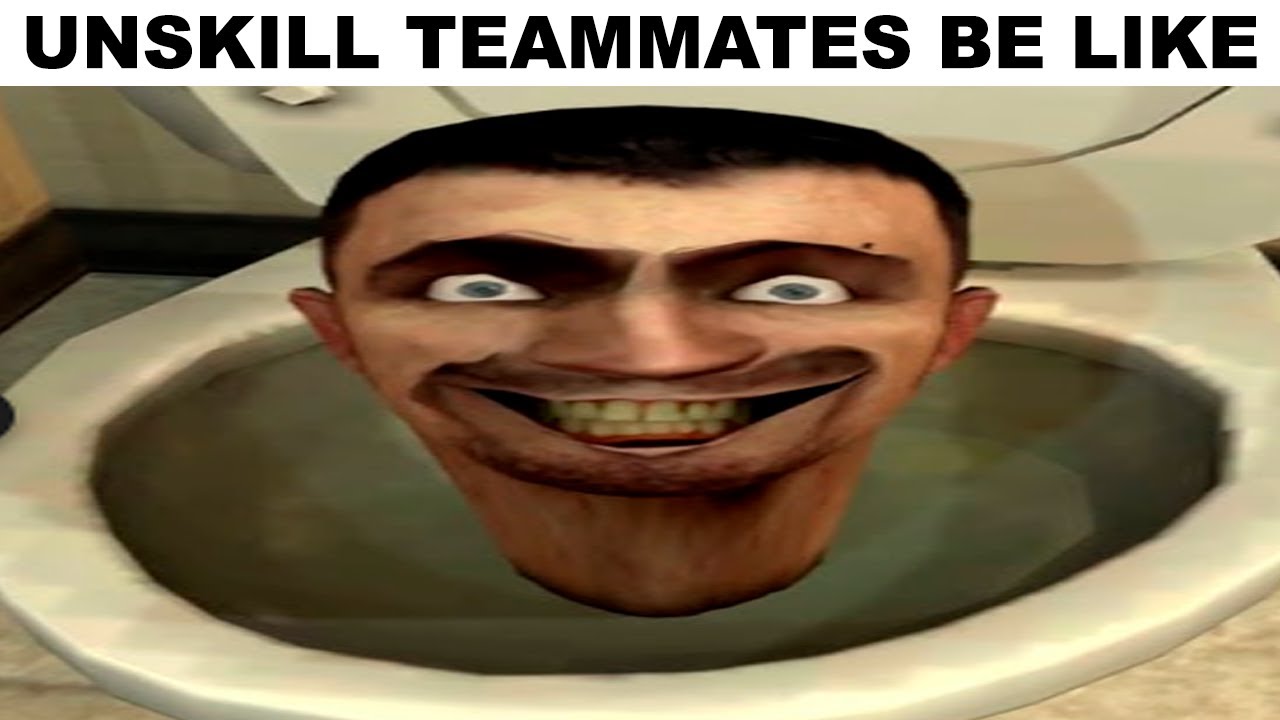 Skibidi Toilet Memes😅| UNSKILL TEAMMATES BE LIKE - YouTube