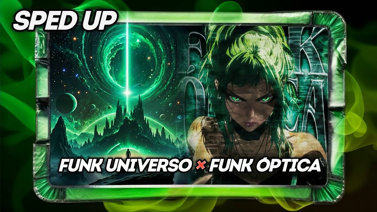 (SPED UP) FUNK UNIVERSO x FUNK ÓPTICA - Mashup - Irokz, ICEDMANE ...