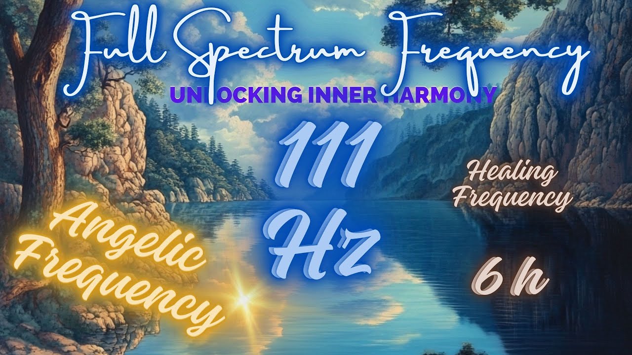 Deep Healing & Inner Calm | 111 hz Angelic frequency | Power of ...