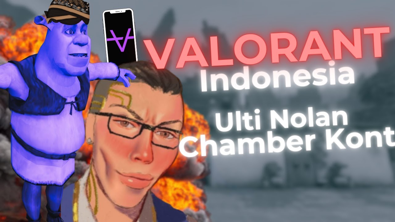 Lambang Ulti Nolan, Chamber Kont, Random - VALORANT INDONESIA - YouTube