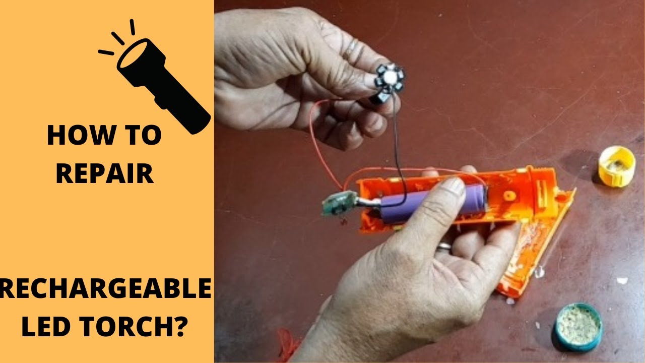 How to repair Rechargeable LED Torch | Rechargeable Torch repairing ...