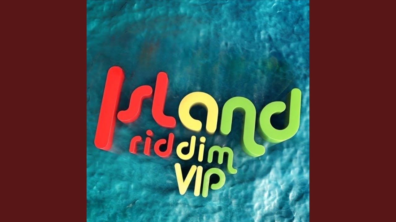 Island Riddim Vip - YouTube