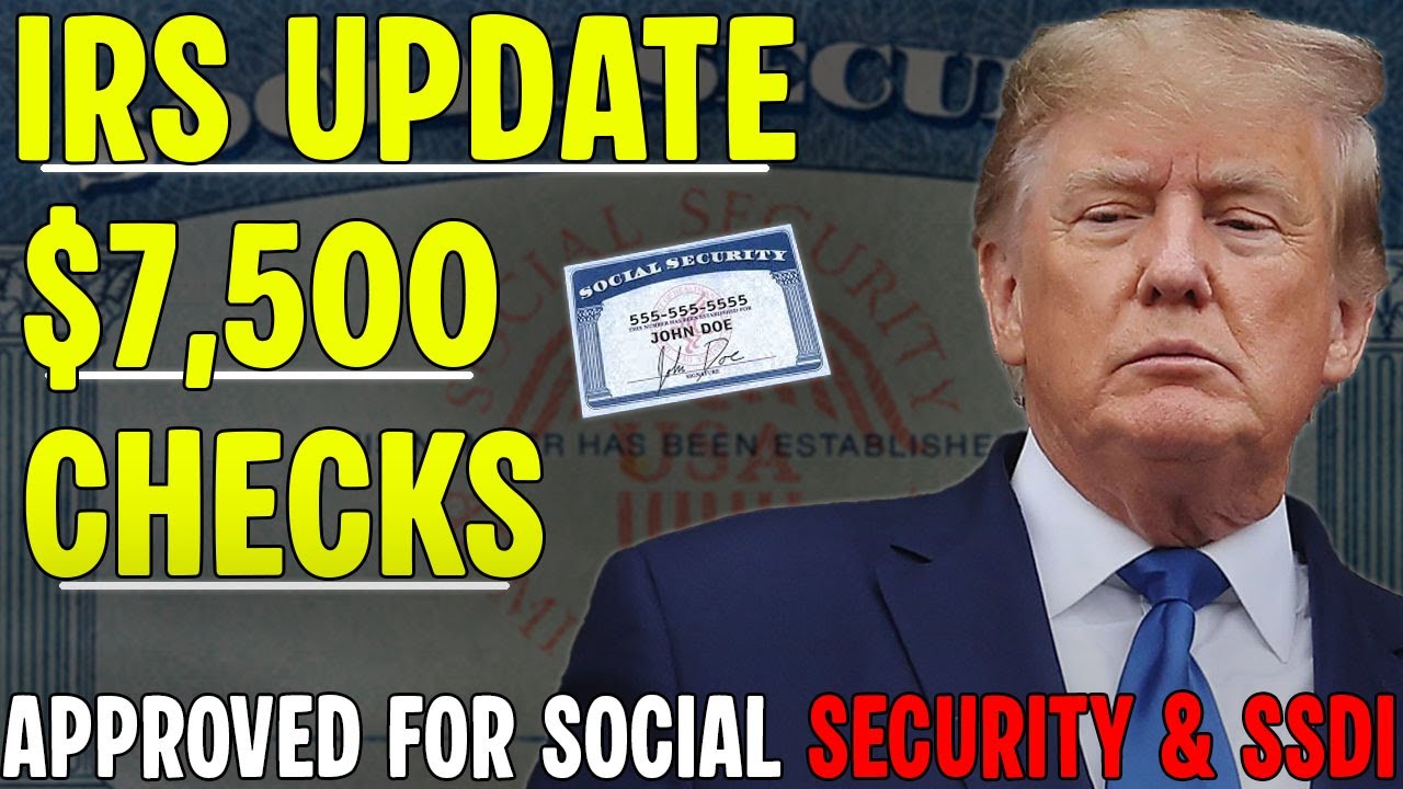 IRS Update: Two $7,500 Stimulus Checks Approved for Social Security ...