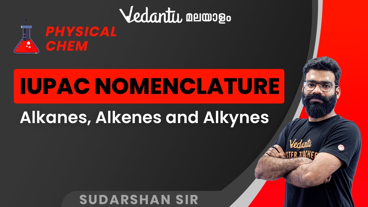IUPAC Nomenclature, Alkanes, Alkenes and Alkynes | Sudharshan Sir - YouTube
