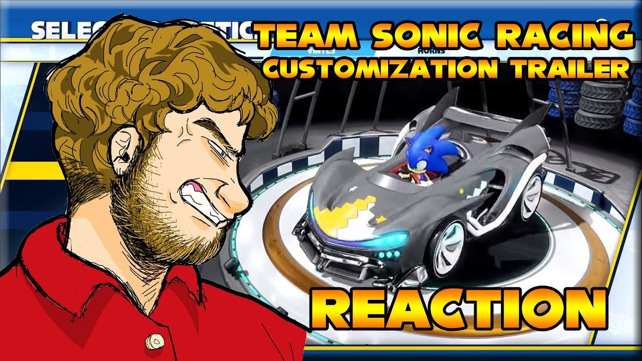 Team Sonic Racing Customization Trailer Reaction - YouTube