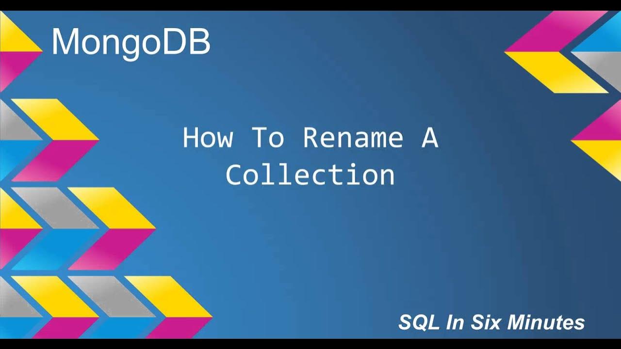 MongoDB: How To Rename A Collection - YouTube