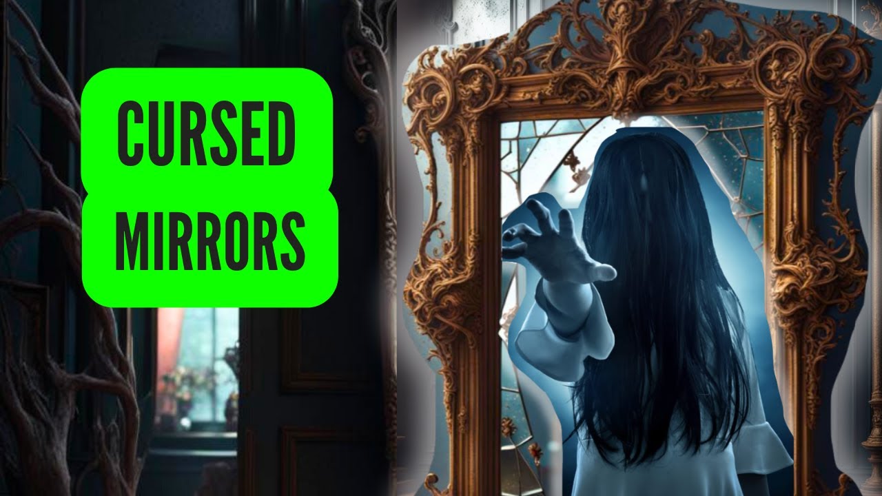 The Sinister Secrets of Haunted & Cursed Mirrors. - YouTube