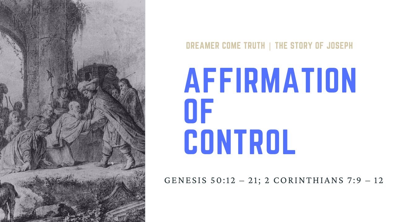 Dreamer Come Truth - The Story of Joseph: Affirmation of Control - YouTube