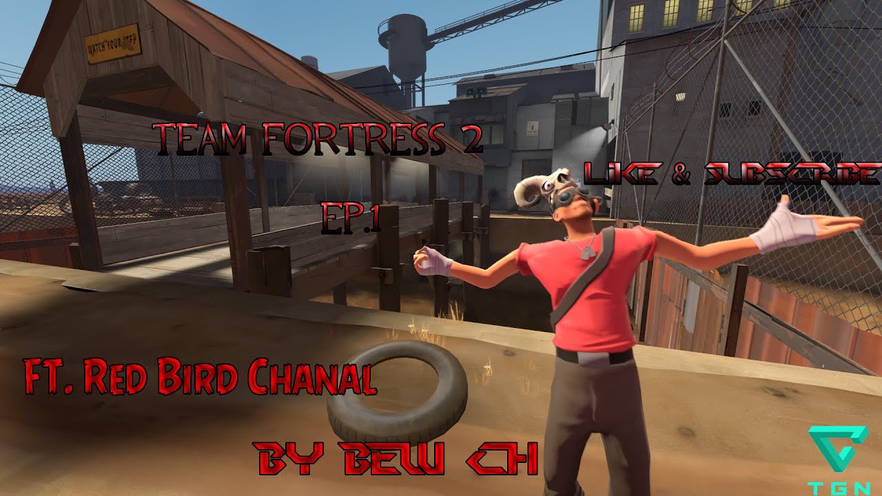 [Team Fortress 2 EP.2] เกรียน Scout FT.Red Bird Chanal - YouTube
