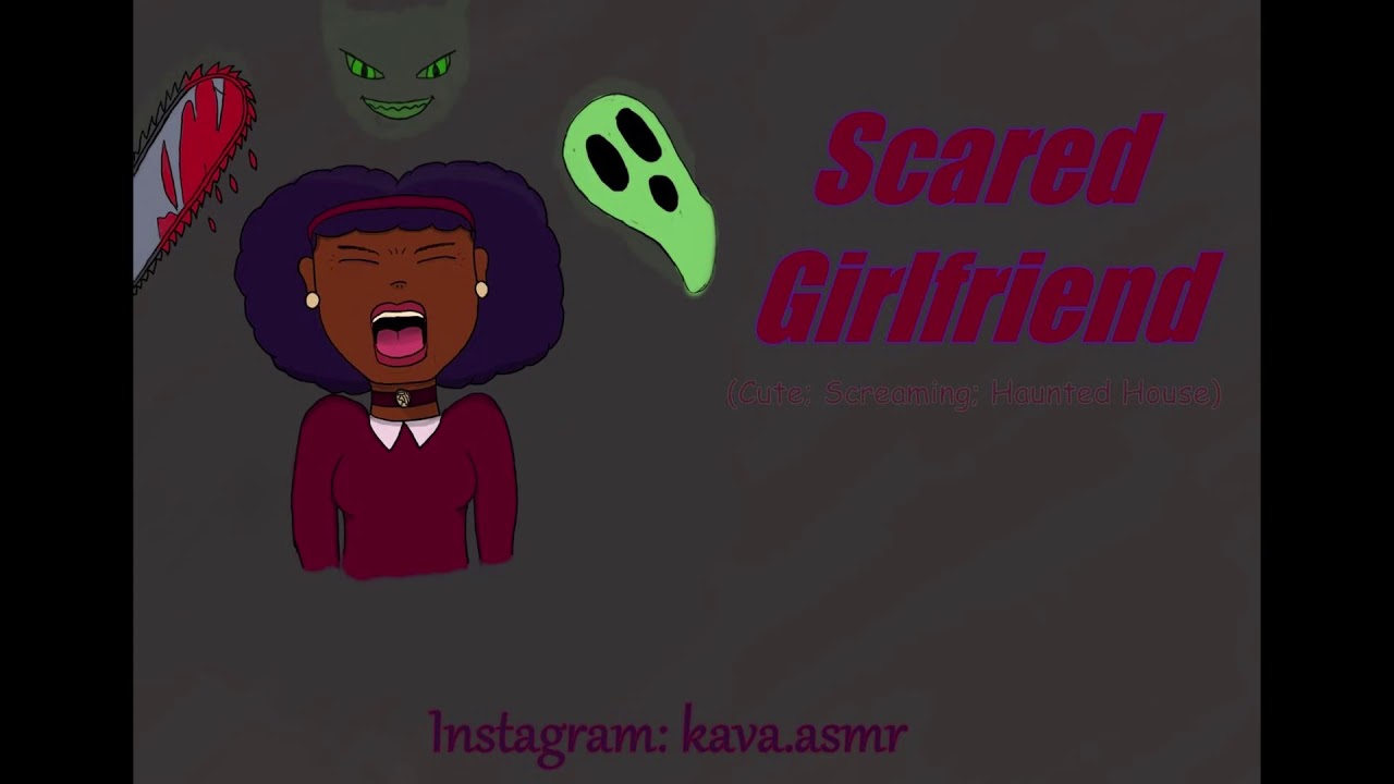 [F4A] Scared Girlfriend (ASMR-Roleplay) [cute] [screaming] [scared ...