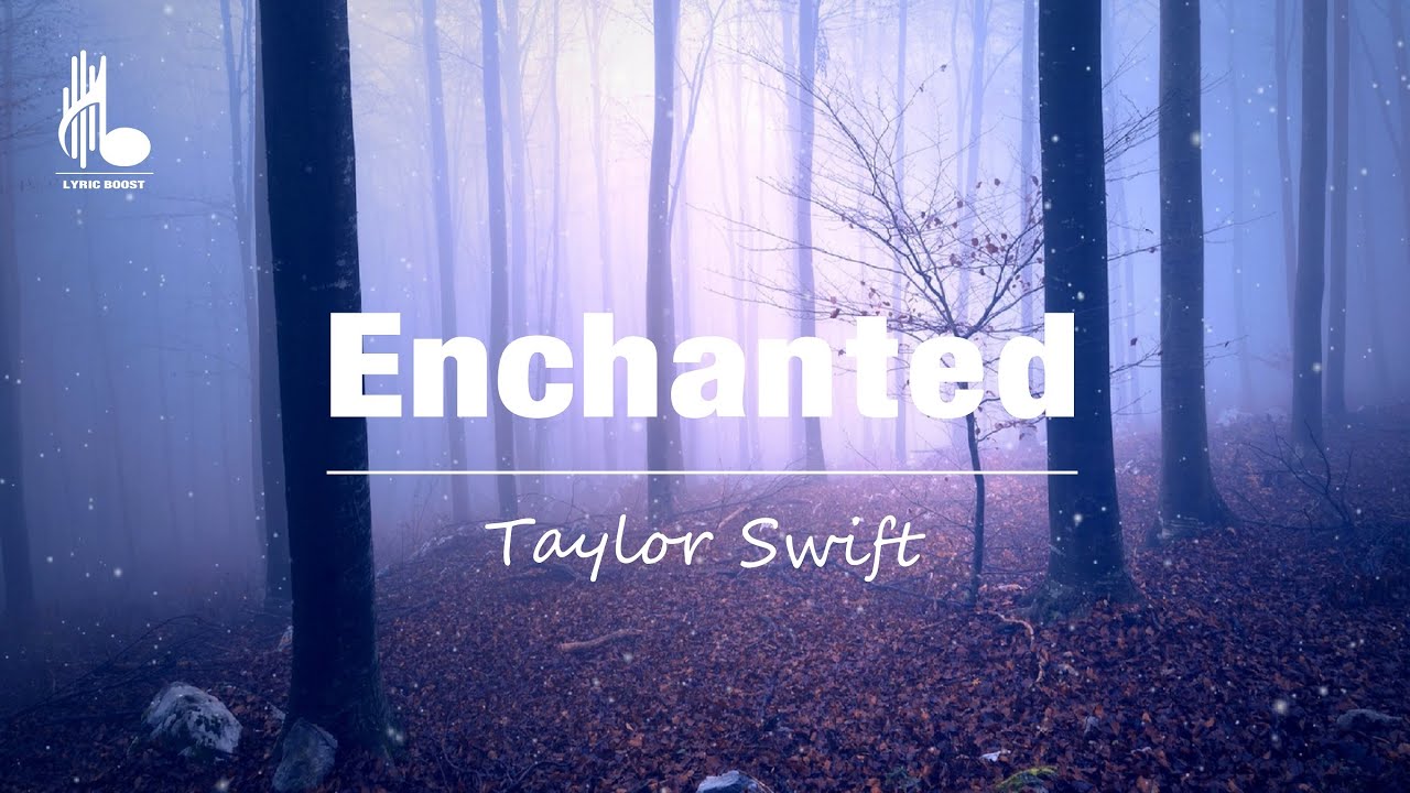 Taylor Swift - Enchanted (Taylor's Version) (Lyrics) - YouTube