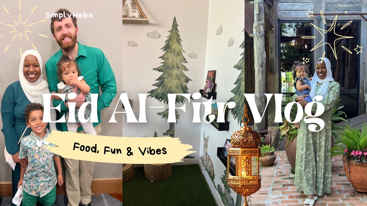Eid Al-Fitr Vlog | Simply Heba - YouTube