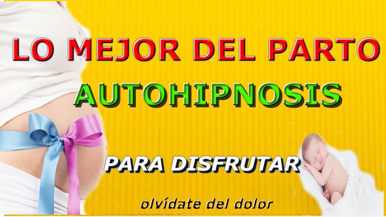 LA MEJOR AYUDA PARA EL PARTO PARTO SIN DOLOR - YouTube