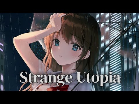 Nightcore - Strange Utopia (Lyrics) (Axel Johansson ft. Marmy)