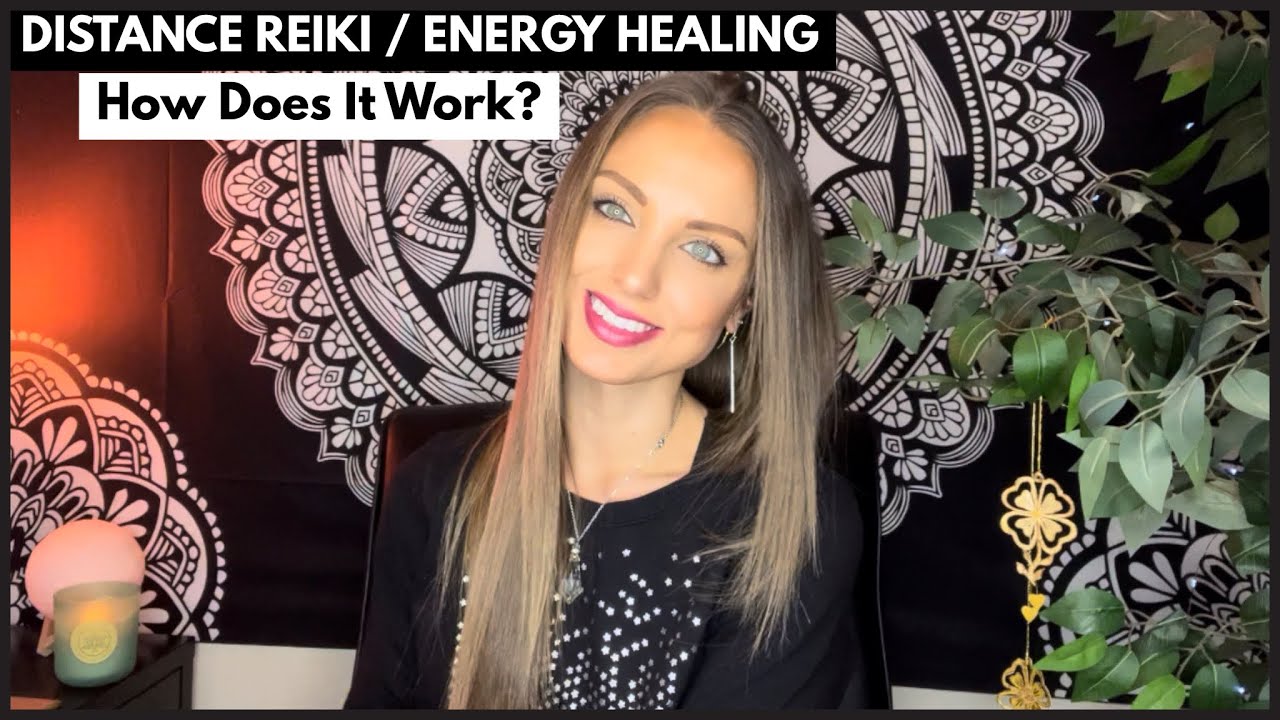 How Does Distance Reiki / Energy Healing Work? - YouTube