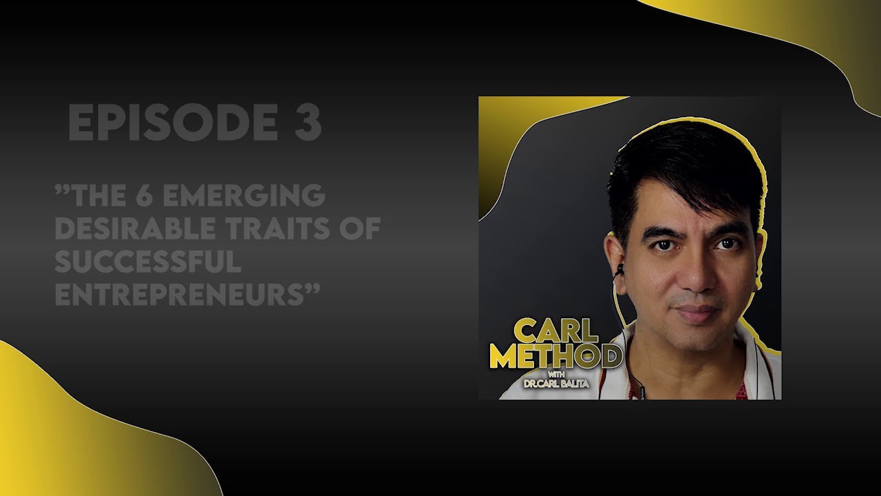 03: The 6 Emerging Desirable Traits of Successful Entrepreneurs | The ...