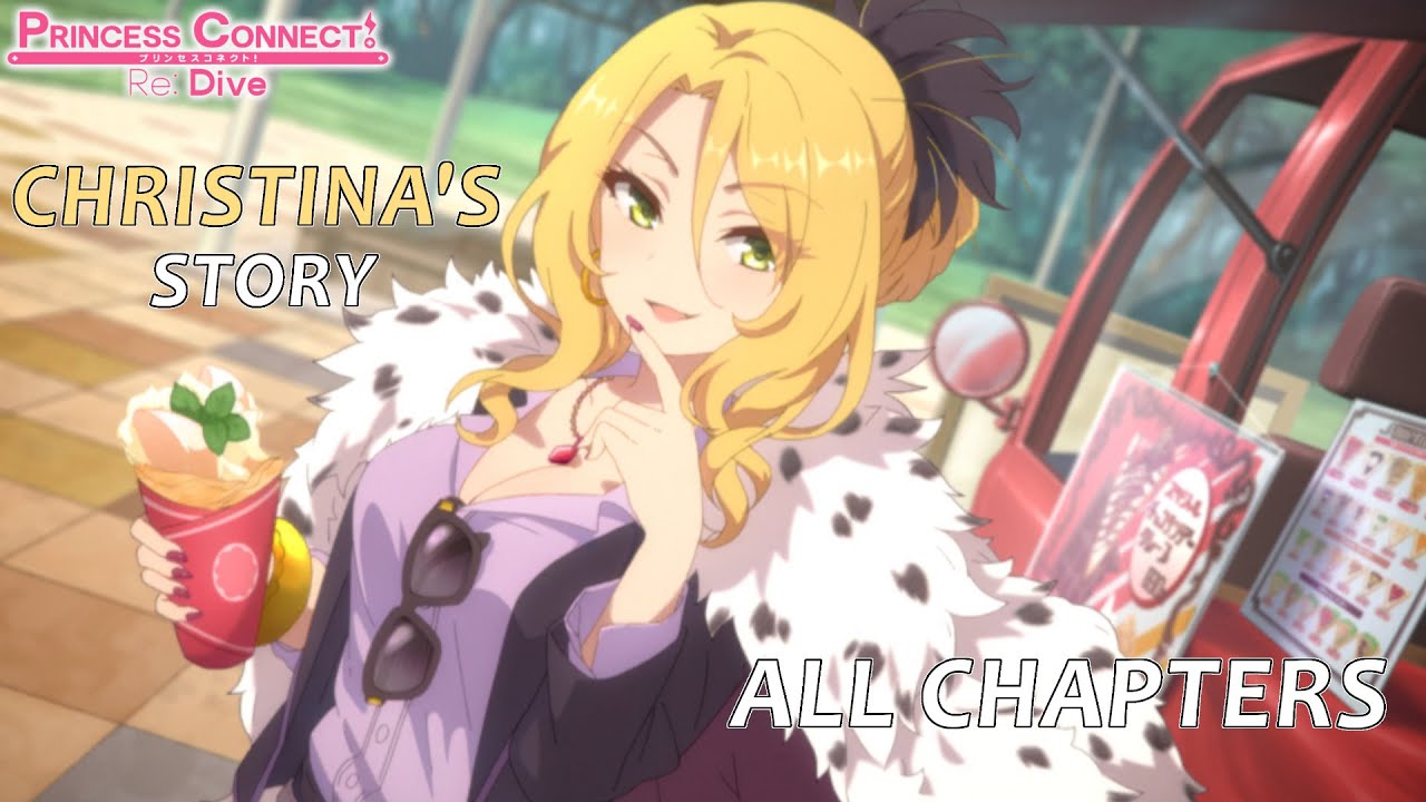 Princess Connect Re:Dive - Christina's Character Story, ALL Chapters ...