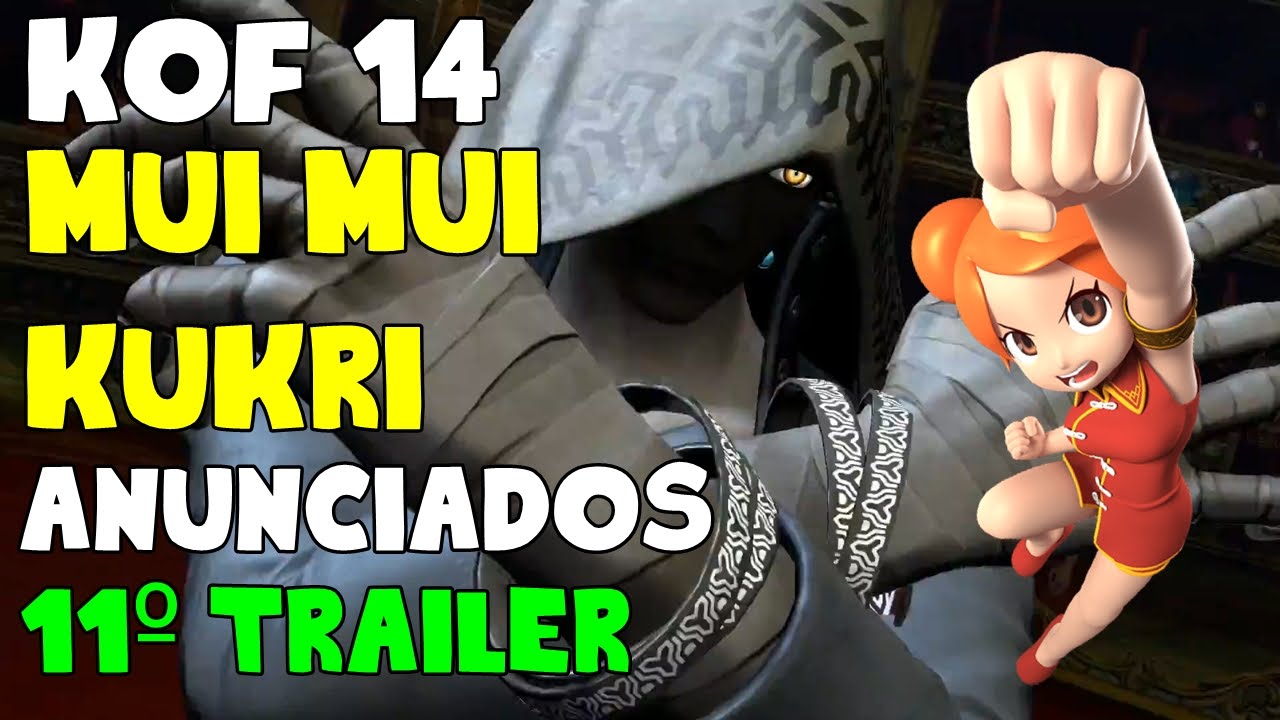 Kof 14 - Mui mui e Kukri Anunciados 11º Trailer - YouTube