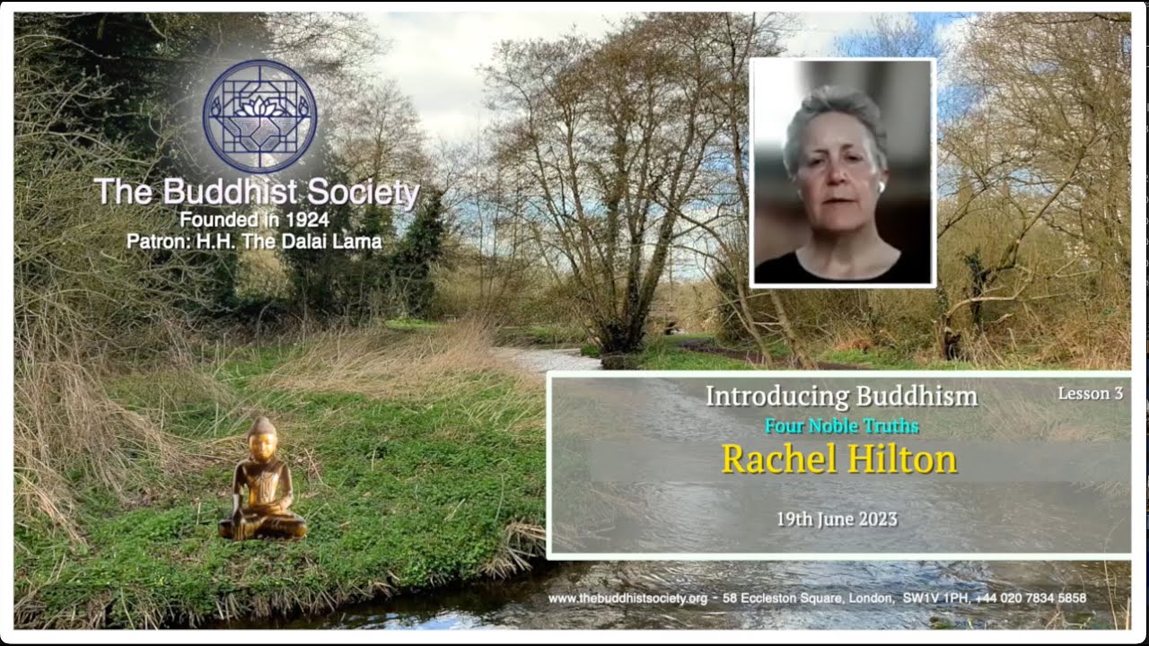 Introducing Buddhism with Rachel Hilton Lesson 3. Four Nobel Truths ...