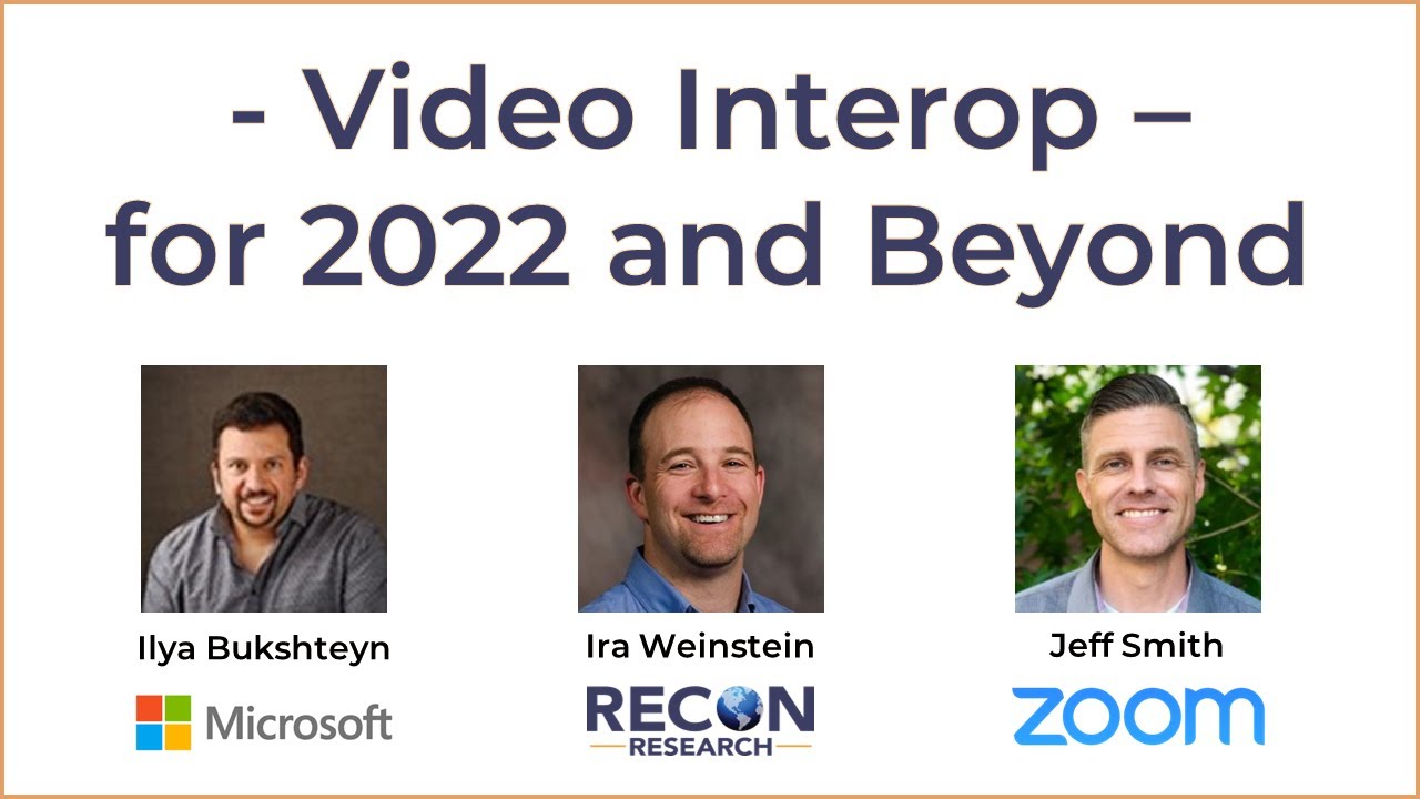 On-Demand Webcast - Video Interop for 2022 and Beyond - YouTube