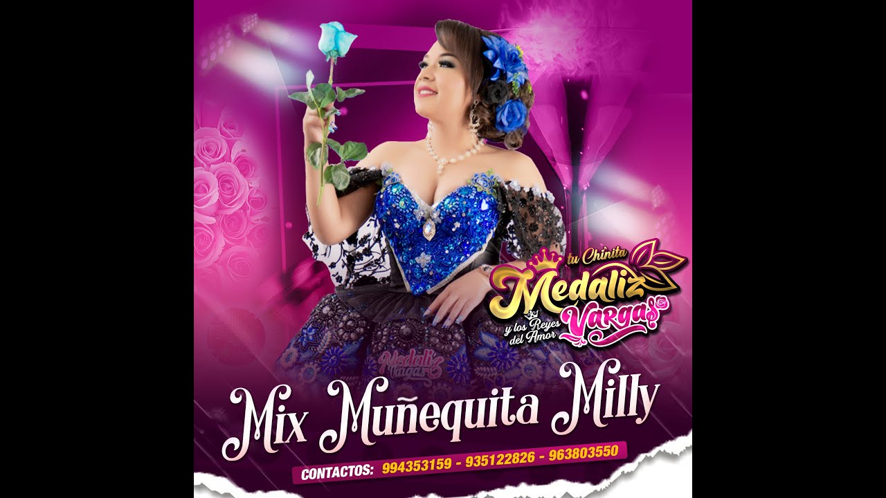 MEDALIZ VARGAS | MIX MUÑEQUITA MILLY | VideoLyric Studios Dael ® - YouTube