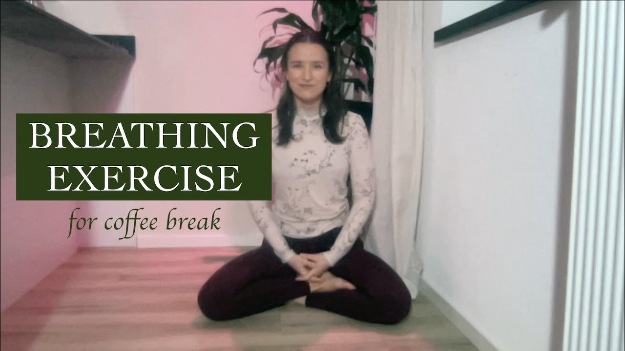 Breathing Exercise for Your Coffee Break | 10 minutes | Guided ...