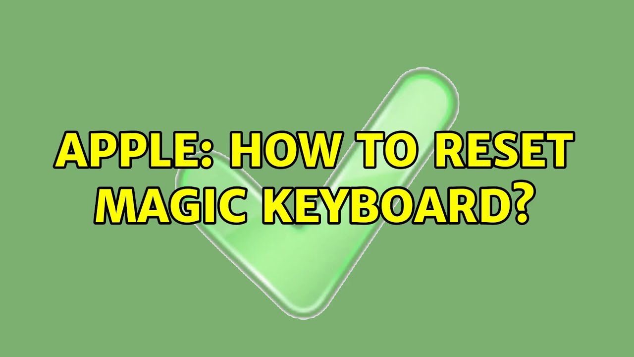 Apple How To Reset Magic Keyboard YouTube apple-how-to-reset-magic-keyboard-youtube