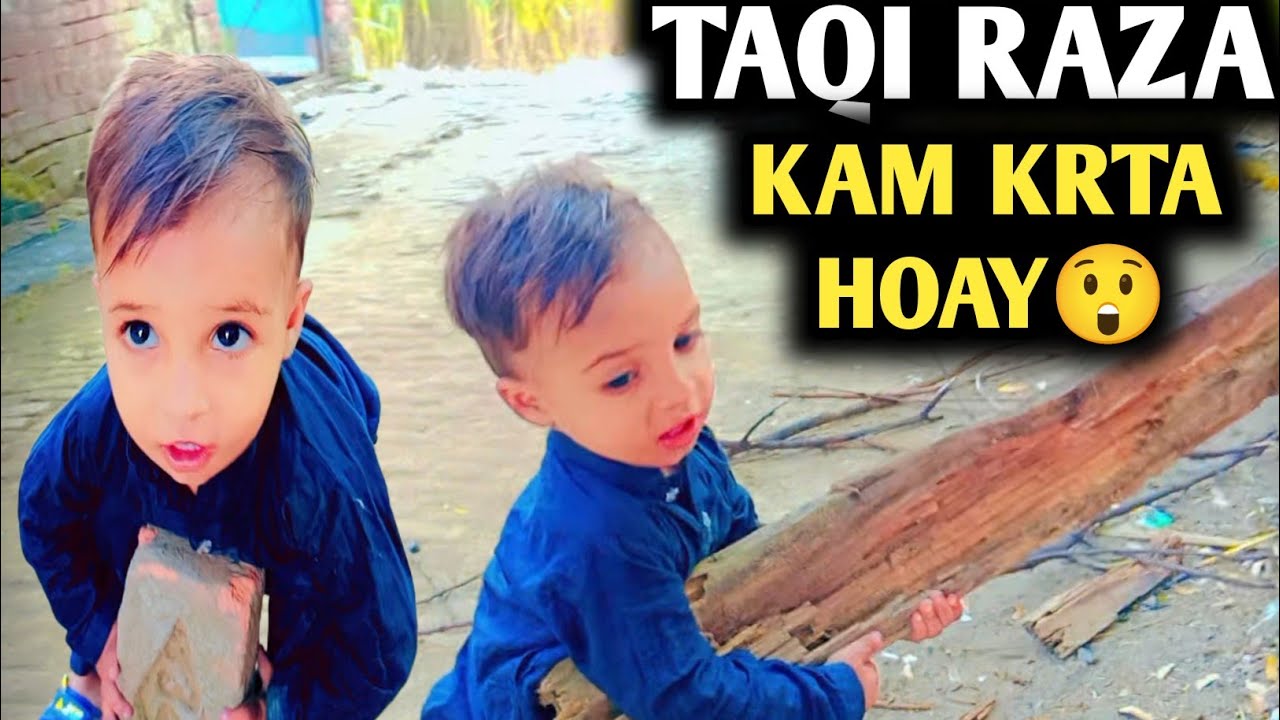 TAQI RAZA KAM KRTA HOAY😲||Mahnat ma azmat#vlogs #rajabfamily @MrBeast ...