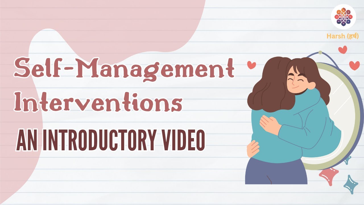 SELF MANAGEMENT INTERVENTIONS-An introductory video - YouTube