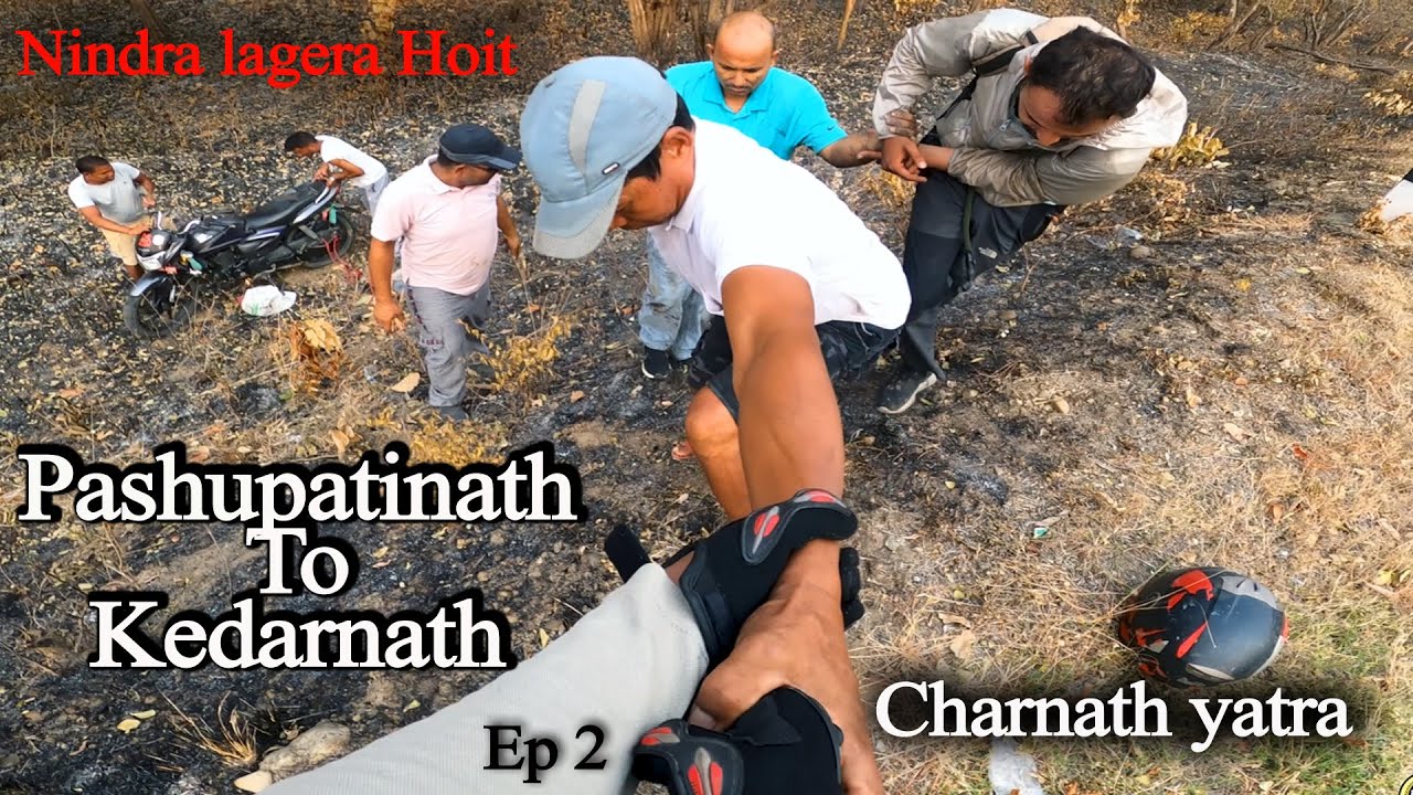 Pashupatinath To Kedarnath | Charnath Yatra | Kedarnath Yatra | Ep 2 ...