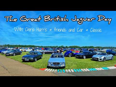 The Great British Jaguar Day with Chris Harris & friends and Car & Classic