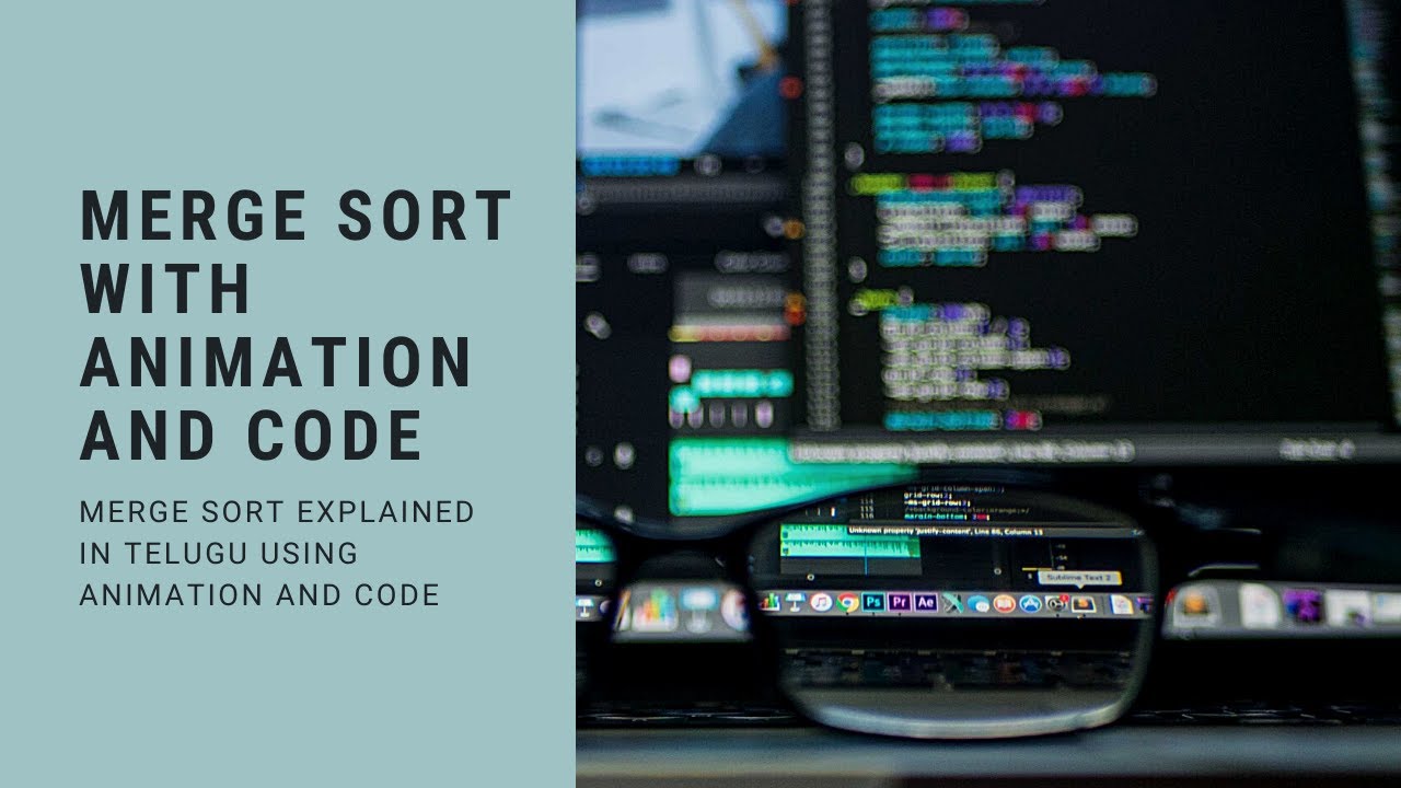 Codinginterviewquestions Merge Sort Explained In Telugu With Animation And Code Merge Sort