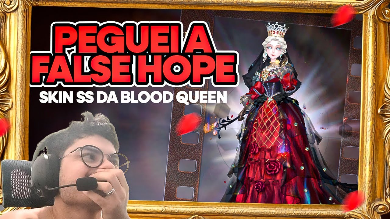 PEGUEI A SKIN SS DA BLOOD QUEEN "FALSE HOPE" + GAMEPLAY | Identity V ...