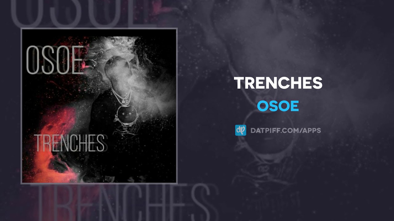 OSOE "Trenches" (AUDIO) - YouTube