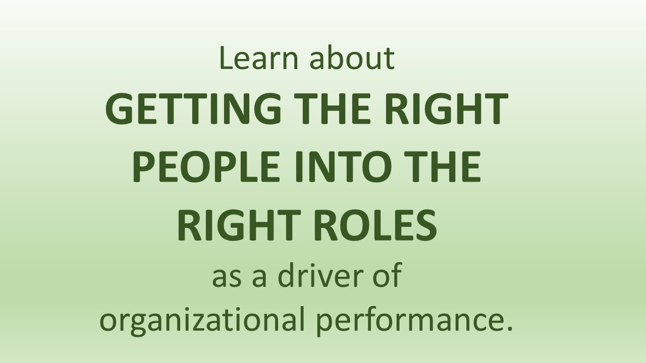 Getting the Right People in the Right Roles - YouTube