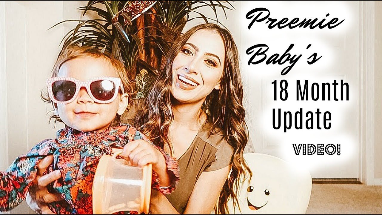 FORMER 29 WEEKER (18 MONTH UPDATE) VIDEO! | PREEMIE BABY | NICU BABY ...