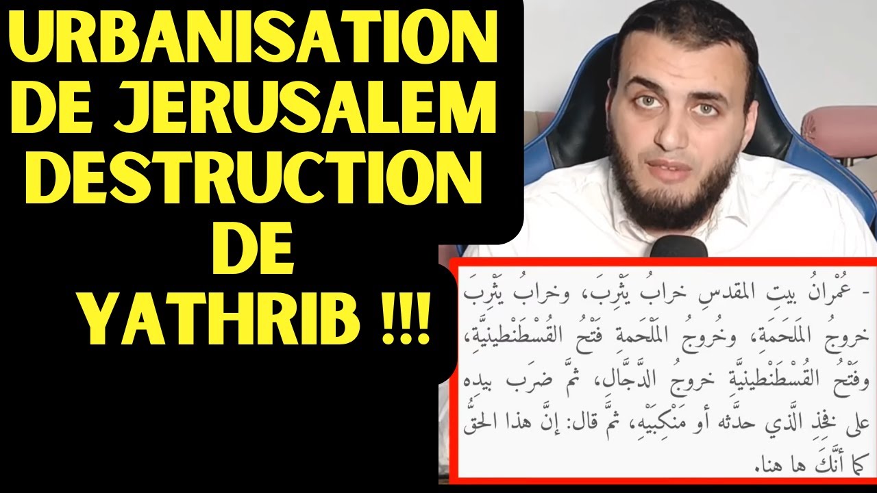 URBANISATION DE JERUSALEM ANNONCE LA DESCTR.CTION DE YATHRIB (MEDINE ...