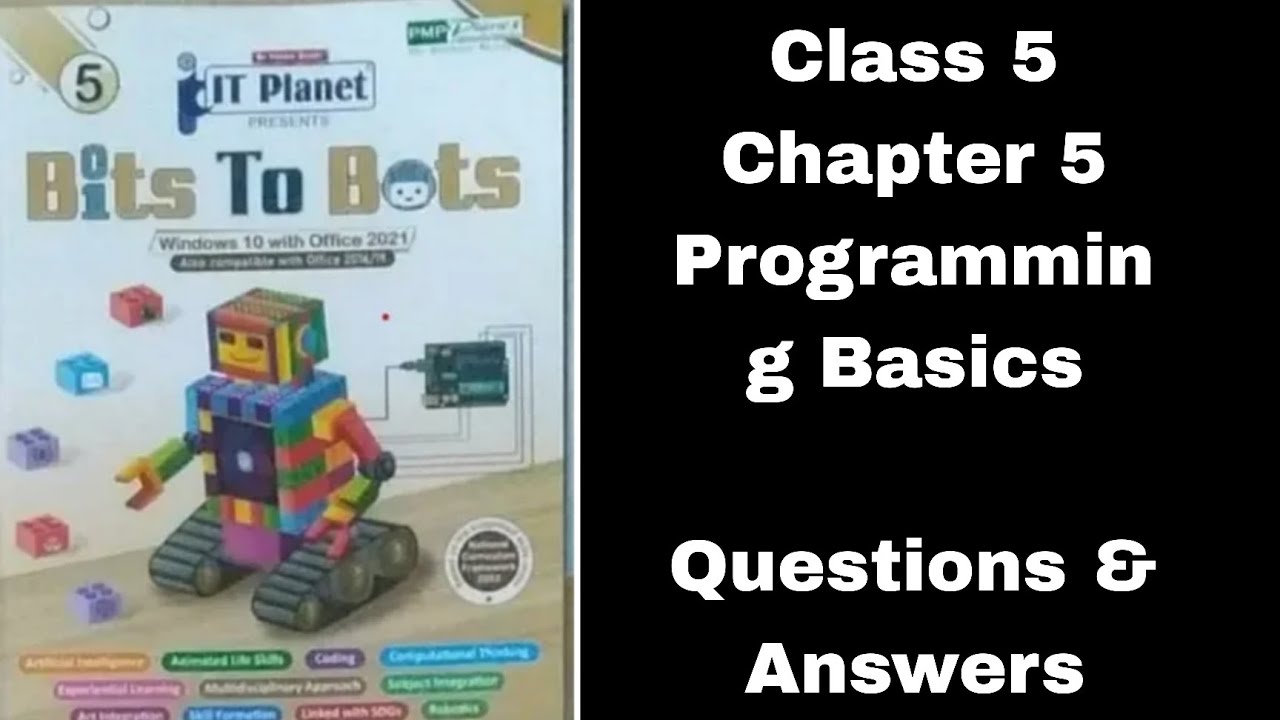 Chapter 5 Programming Basics || Class 5 || Bits to bots|| Study with ...