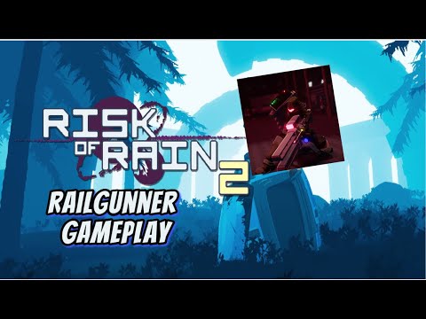 Risk of Rain 2 RailGunner Gameplay - YouTube