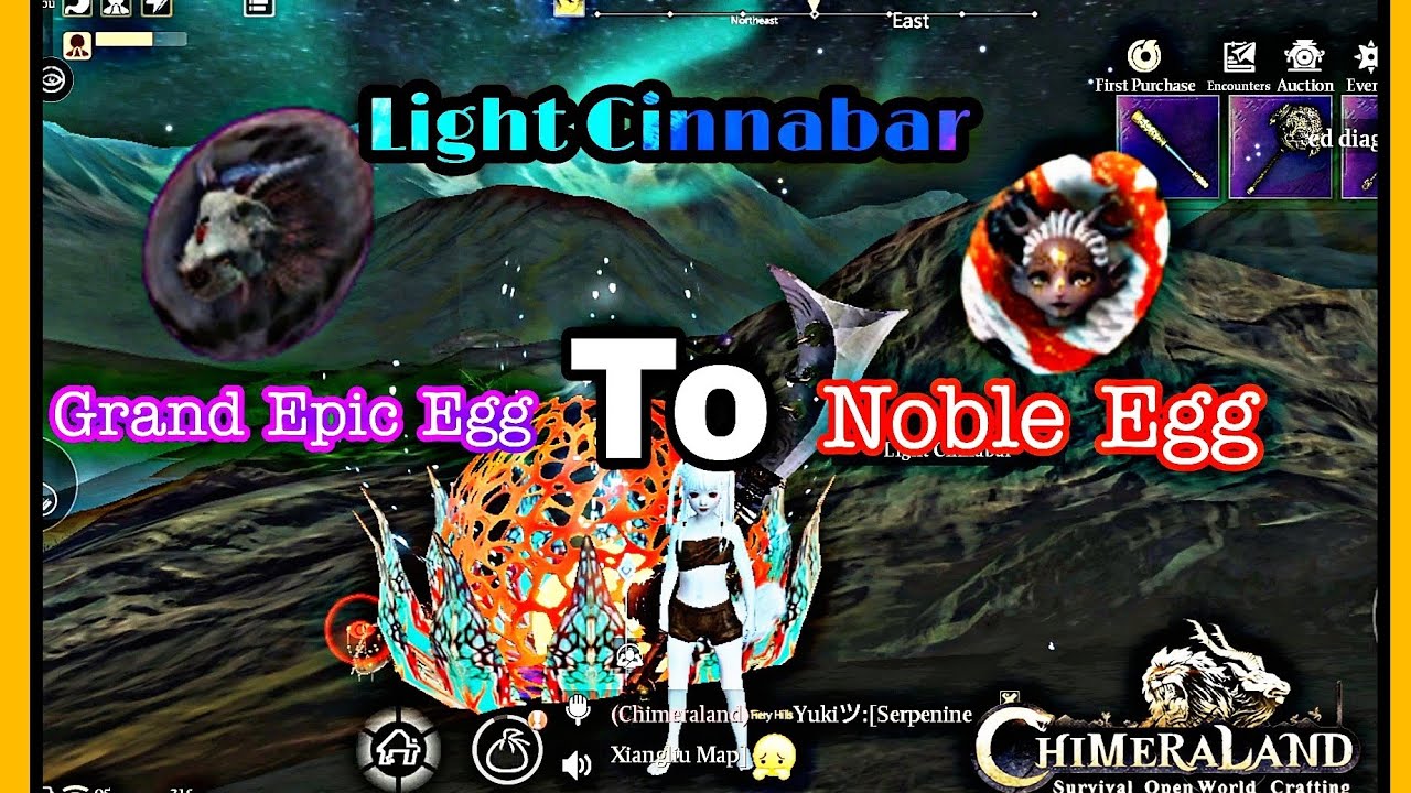 Light Cinnabar||Epic to Noble egg||New Map Northmount||Chimeraland ...
