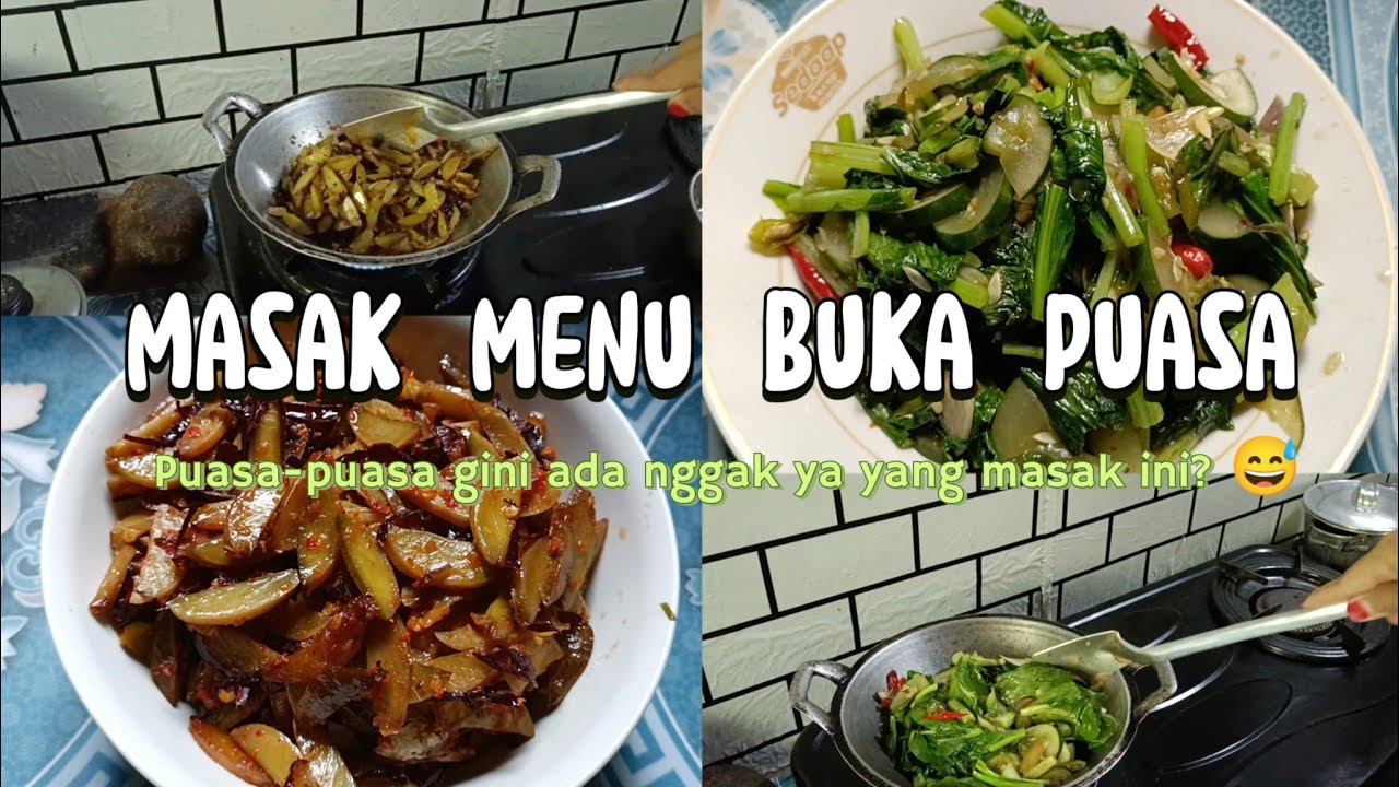 Masak Untuk Buka Puasa || Masak Sederhana || Puasa-puasa ada nggak ya ...