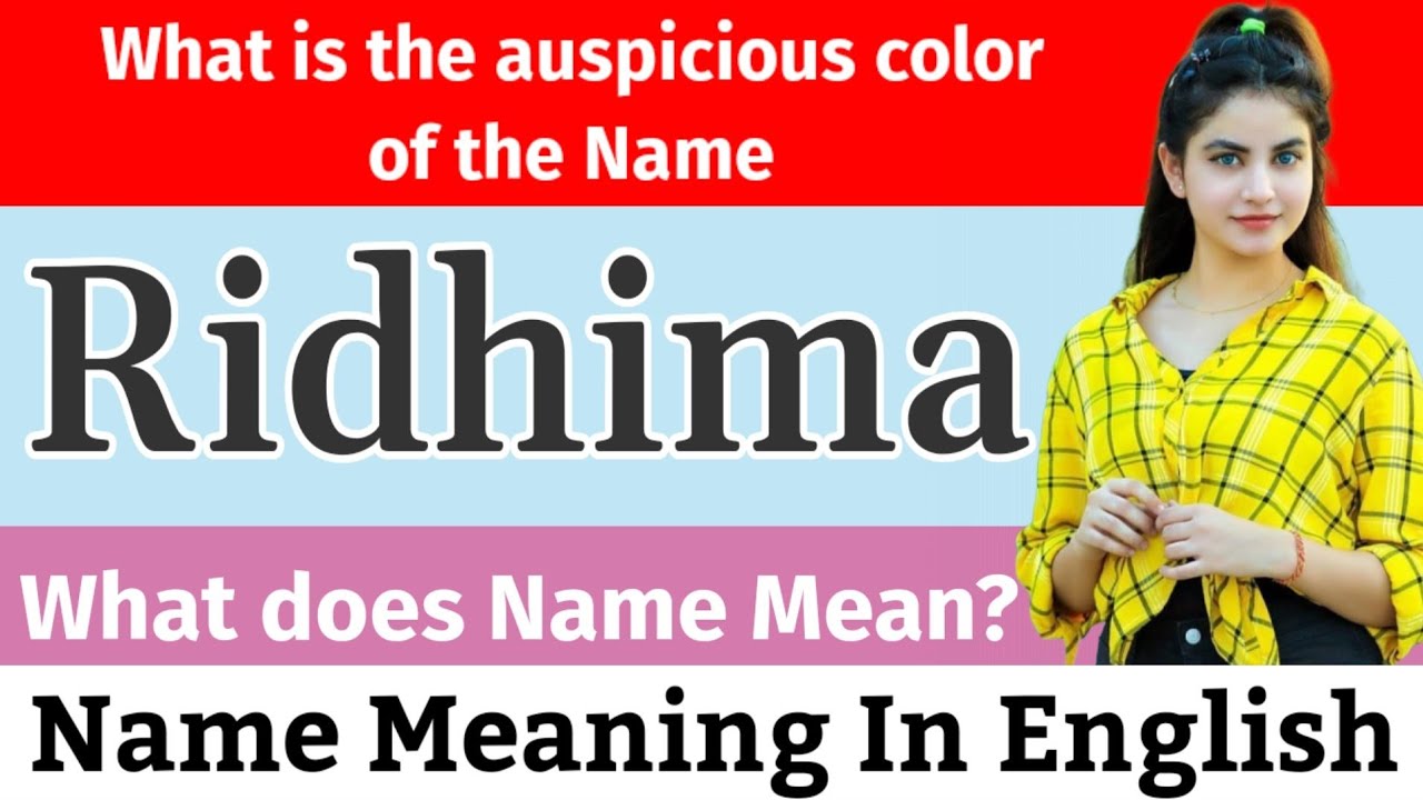 Ridhima Name Meaning In English | Ridhima Meaning | What Is The Meaning ...