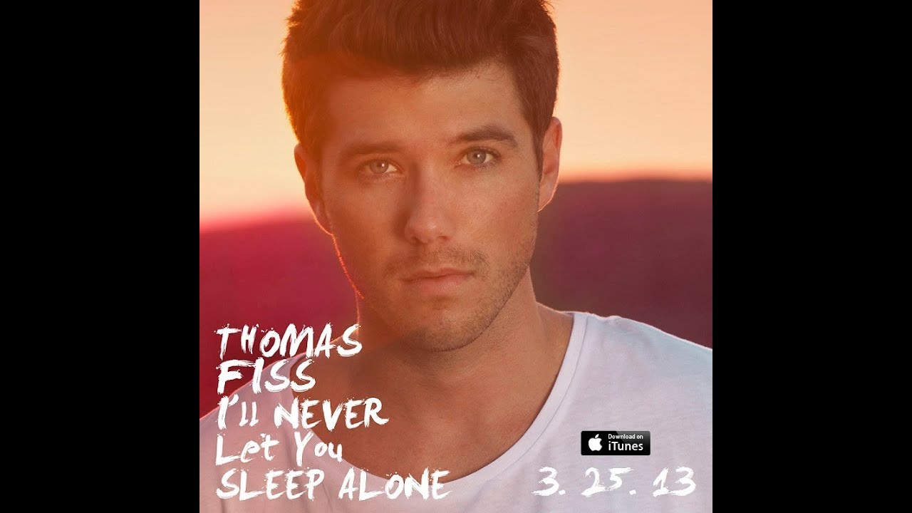 Thomas Fiss - "I'll Never Let You Sleep Alone" (Preview) - YouTube