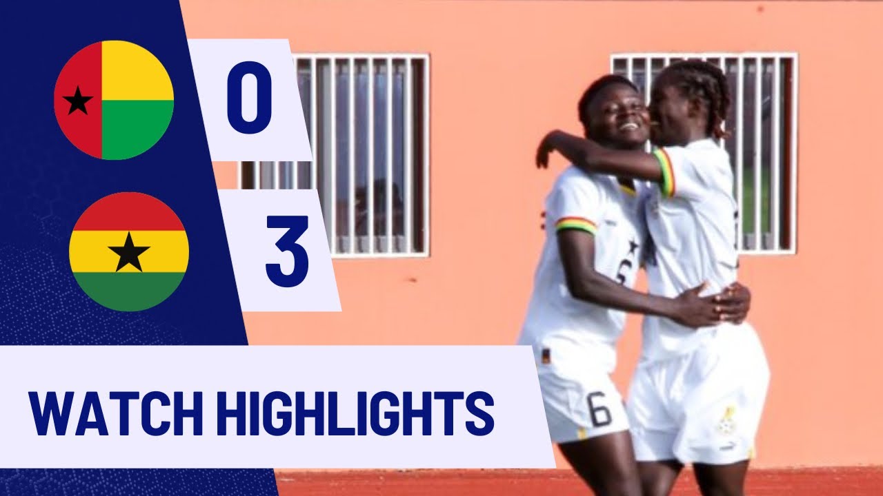 GHANA VS GUINEA-BISSAU(3-0) U20 WOMEN'S WORLD CUP QUALIFIERS - YouTube