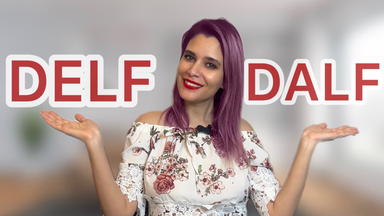 Difference between two FRENCH EXAMS DELF / DALF | Tips for FRENCH - YouTube