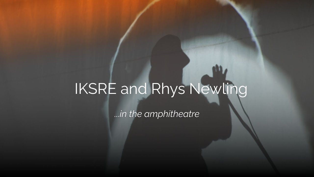 IKSRE and Rhys Newling | ...in the amphitheatre - YouTube